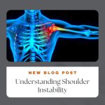 Understanding Shoulder Instability: Types, Risk Factors, and Treatment ...